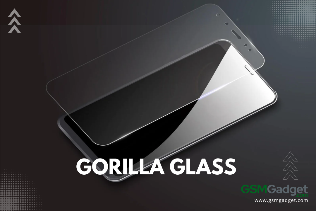 What is Gorilla Glass? – GSM Gadget