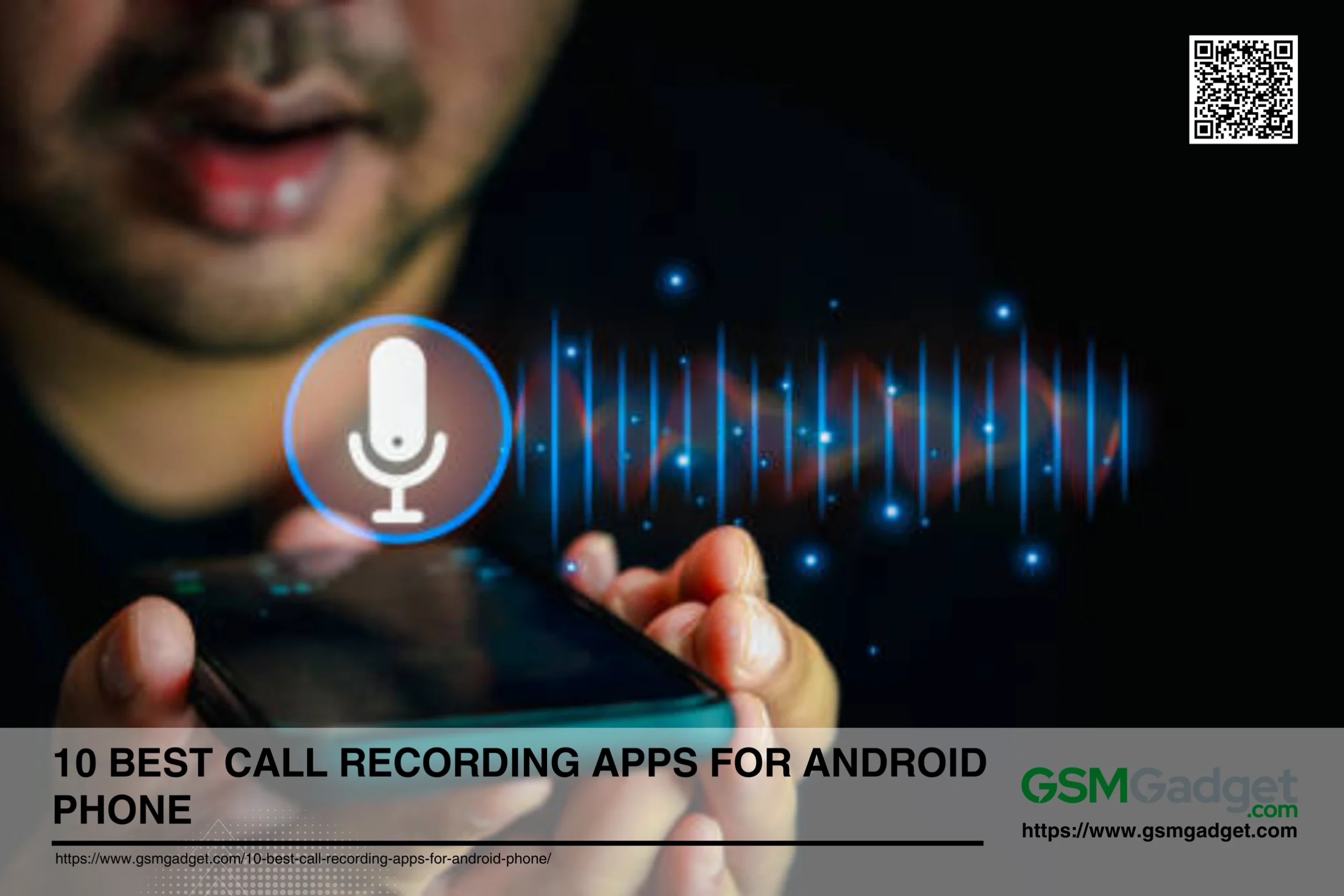 10 Best Call Recording Apps for Android Phone – GSM Gadget