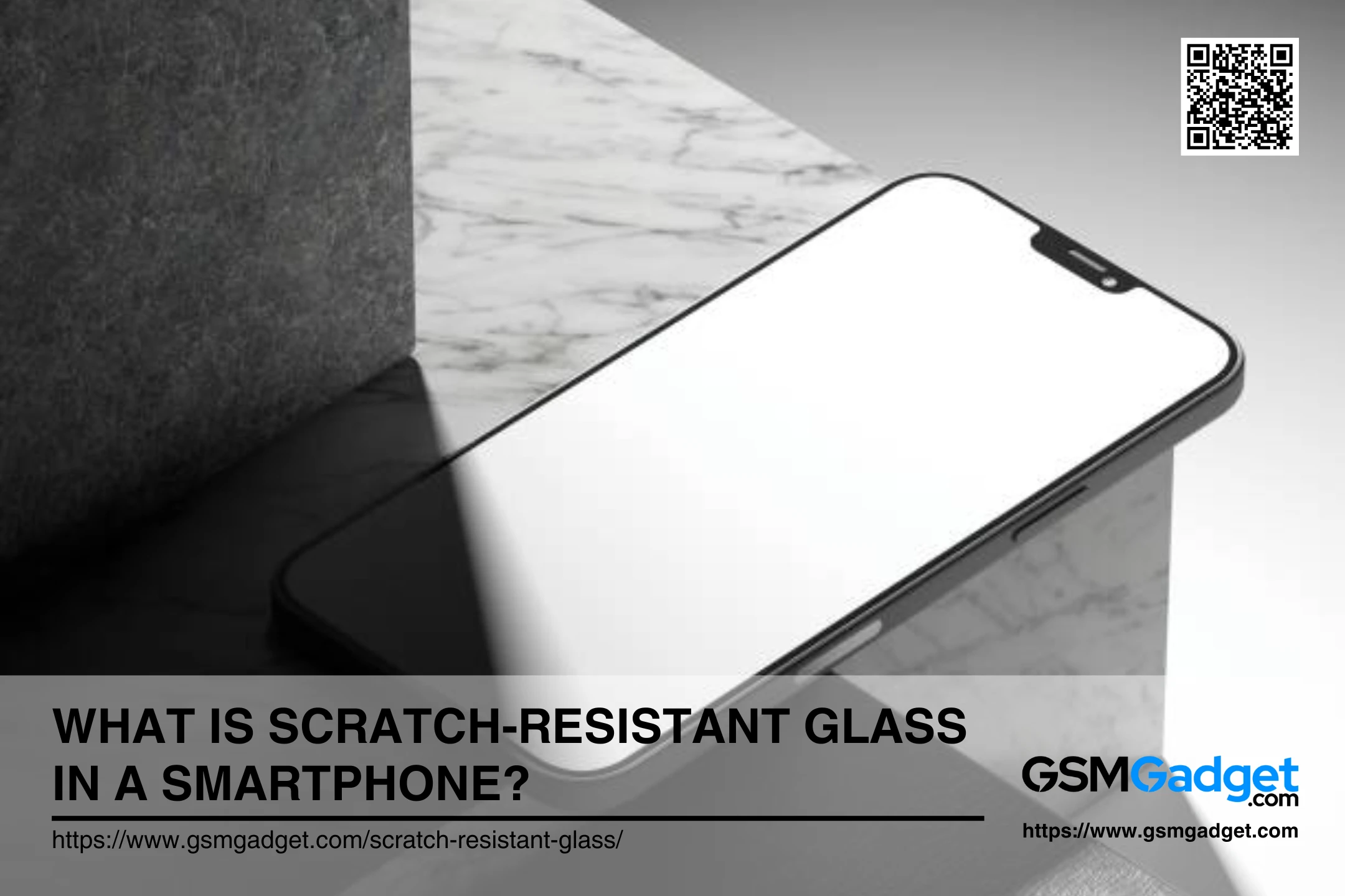 What Is Scratch-Resistant Glass in a Smartphone? - GSM Gadget